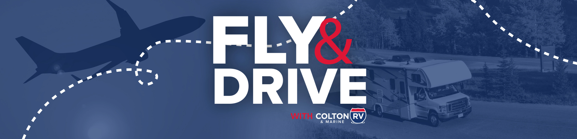 Fly and Drive | Colton RV & Marine